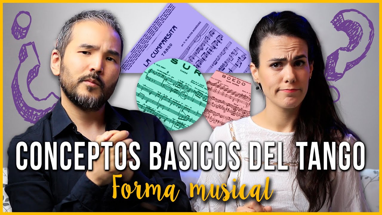 🔹 TANGO, FORMA MUSICAL || Conceptos BASICOS del TANGO || Análisis y ...