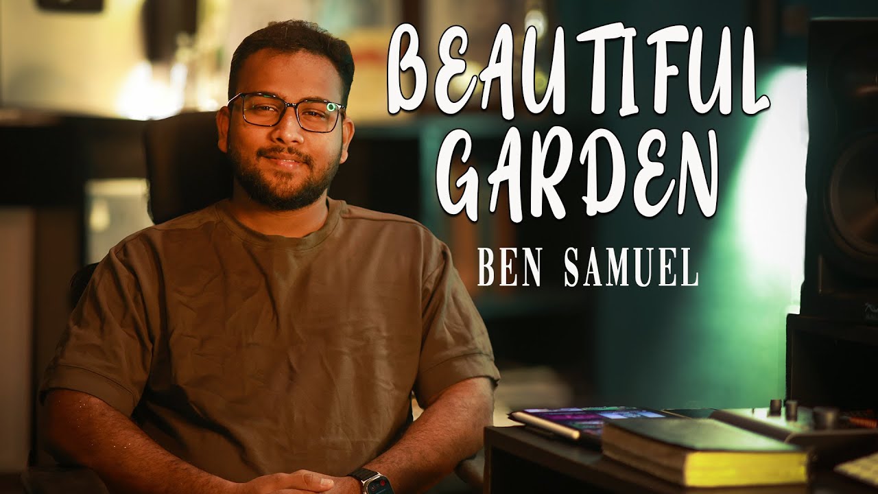 Beautiful Garden | Early morning with Jesus | BEN SAMUEL | Ep - 1088 - YouTube