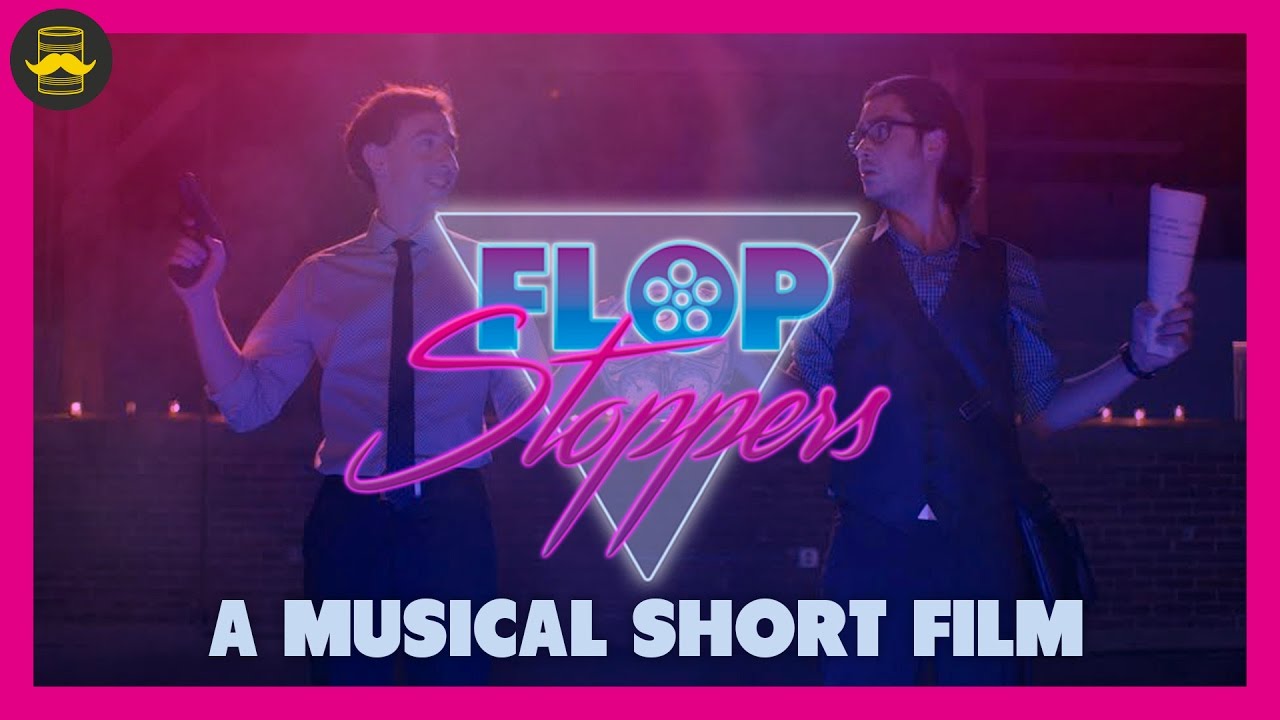 Flop Stoppers: A Musical Short Film - YouTube