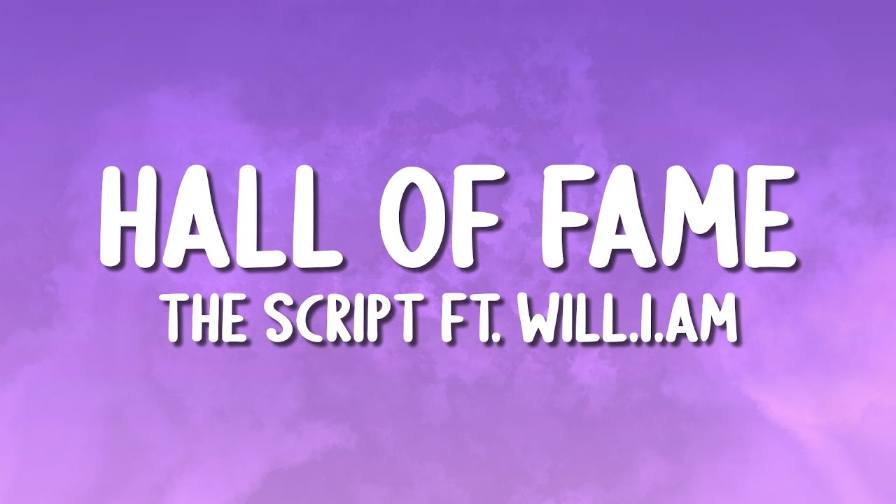 The Script - Hall Of Fame (ft. will.i.am) (Lyrics) - YouTube