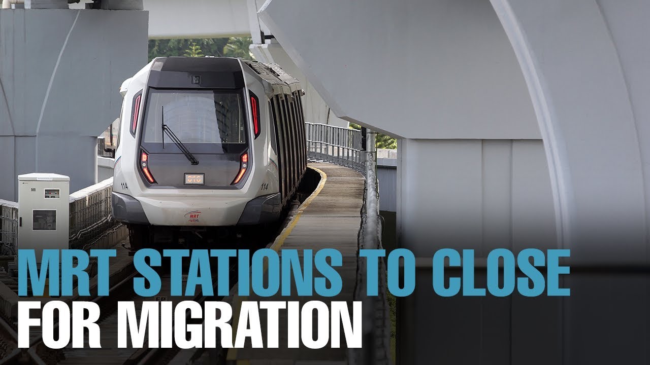 NEWS: MRT Stations to close for migration - YouTube