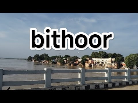 exploring bithoor - YouTube