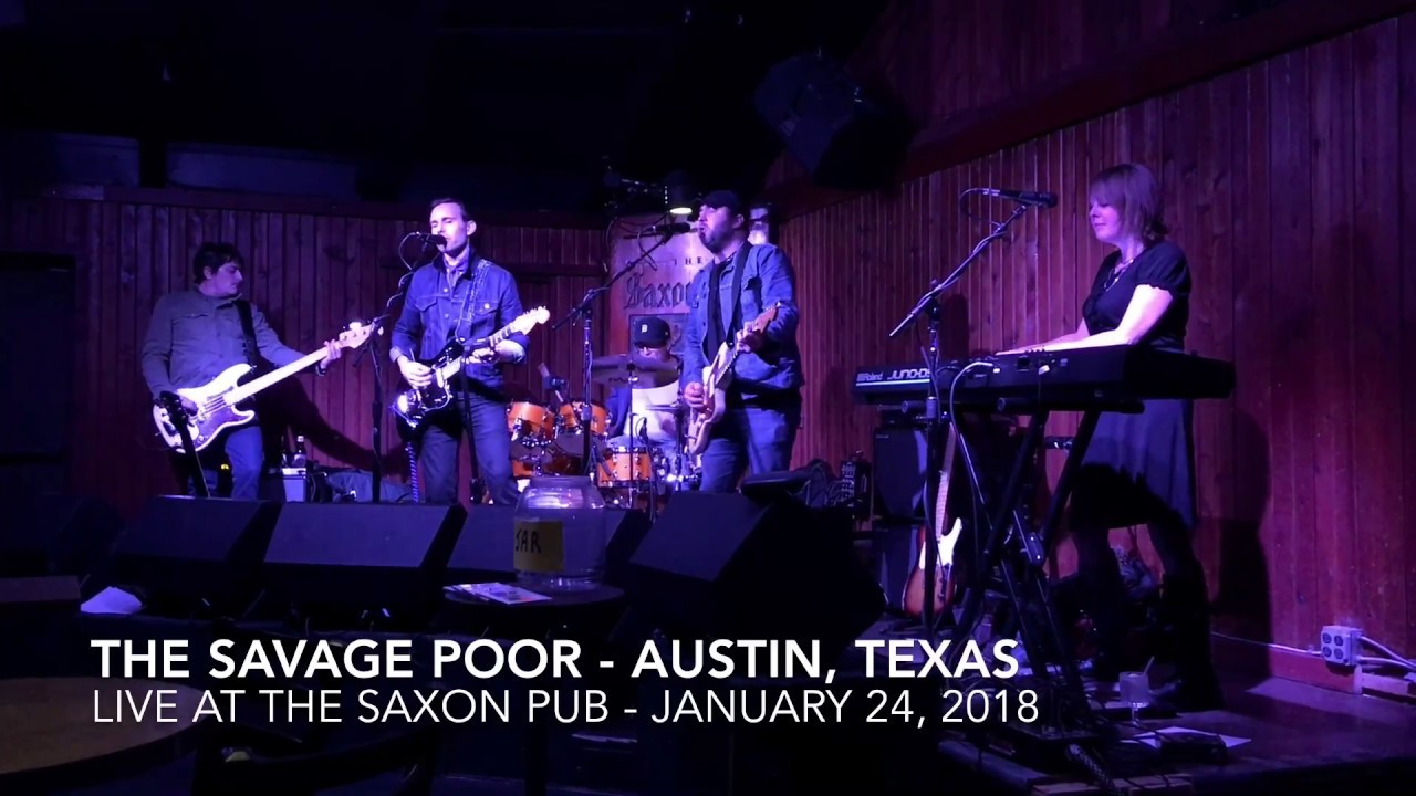 The Savage Poor - Saxon Pub - Austin, Texas - 012418 - YouTube