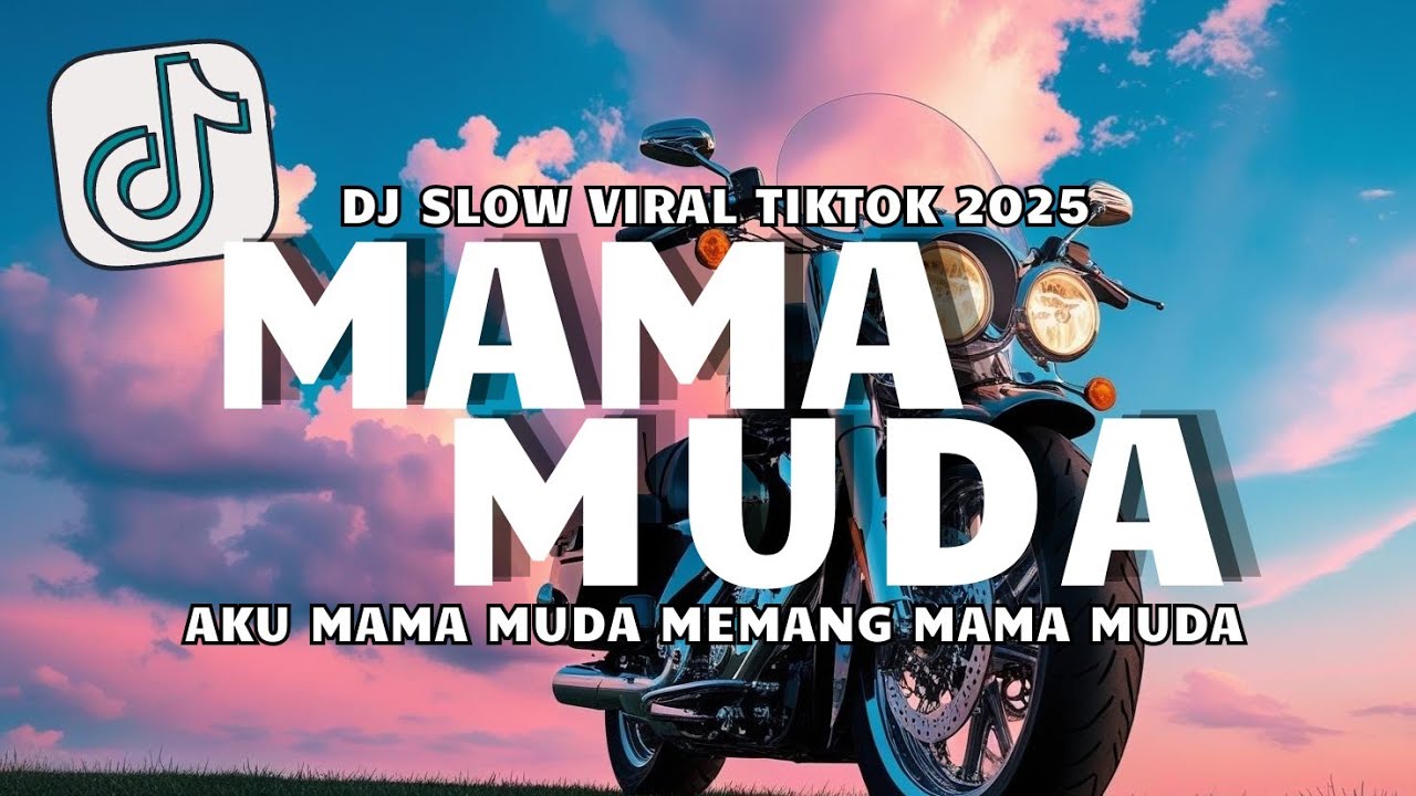 DJ MAMA MUDA SLOW STYLE LAMBADA VIRAL TIKTOK TERBARU FULL SONG 2025 ...