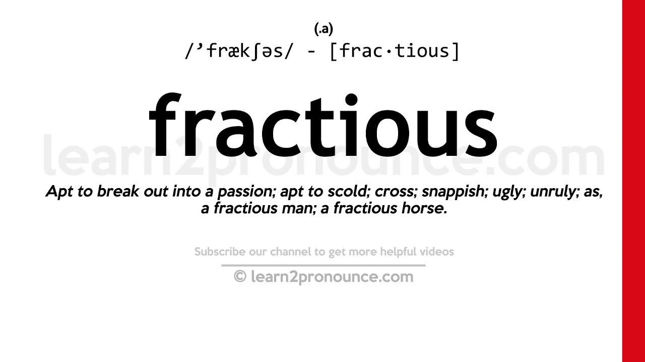 Fractious