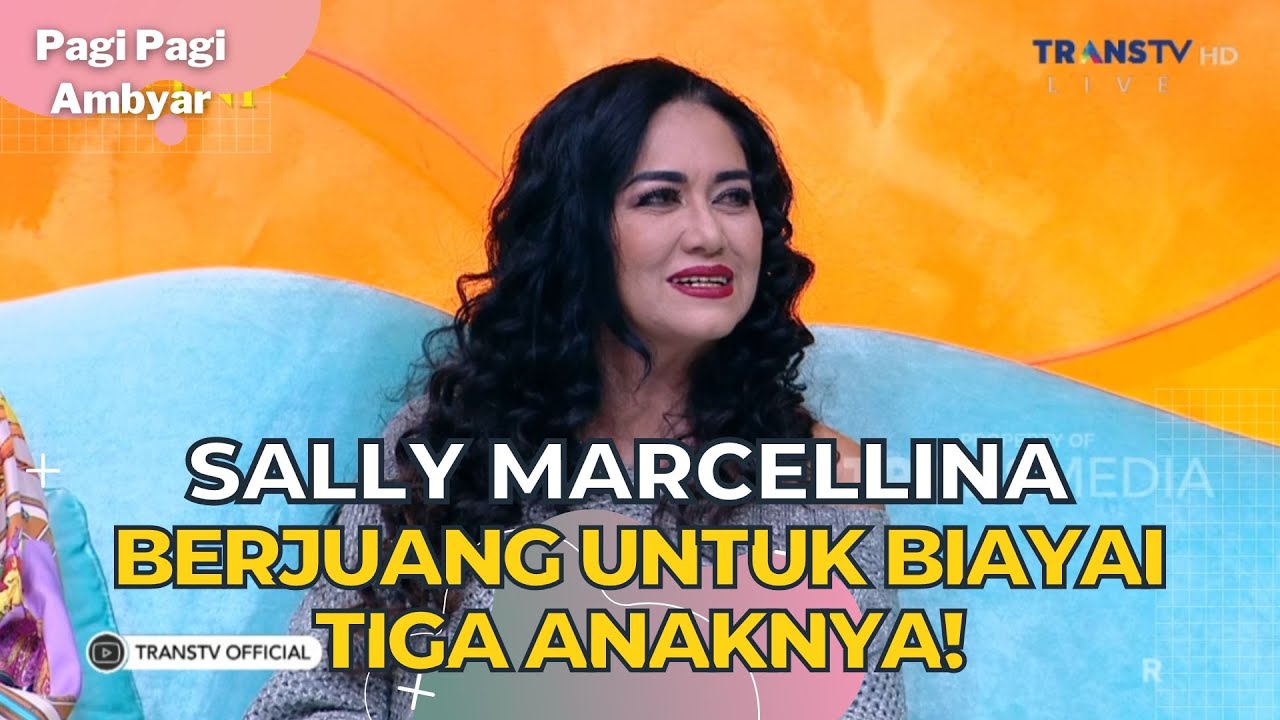 Sally Marcellina Berjuang Untuk Biayai Tiga Anaknya! | PAGI PAGI AMBYAR ...