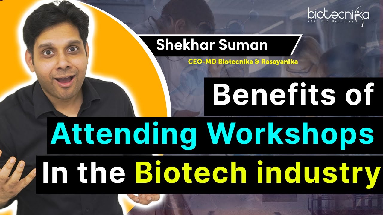 Untold Benefits of Attending Workshops In The Biotech Industry - YouTube