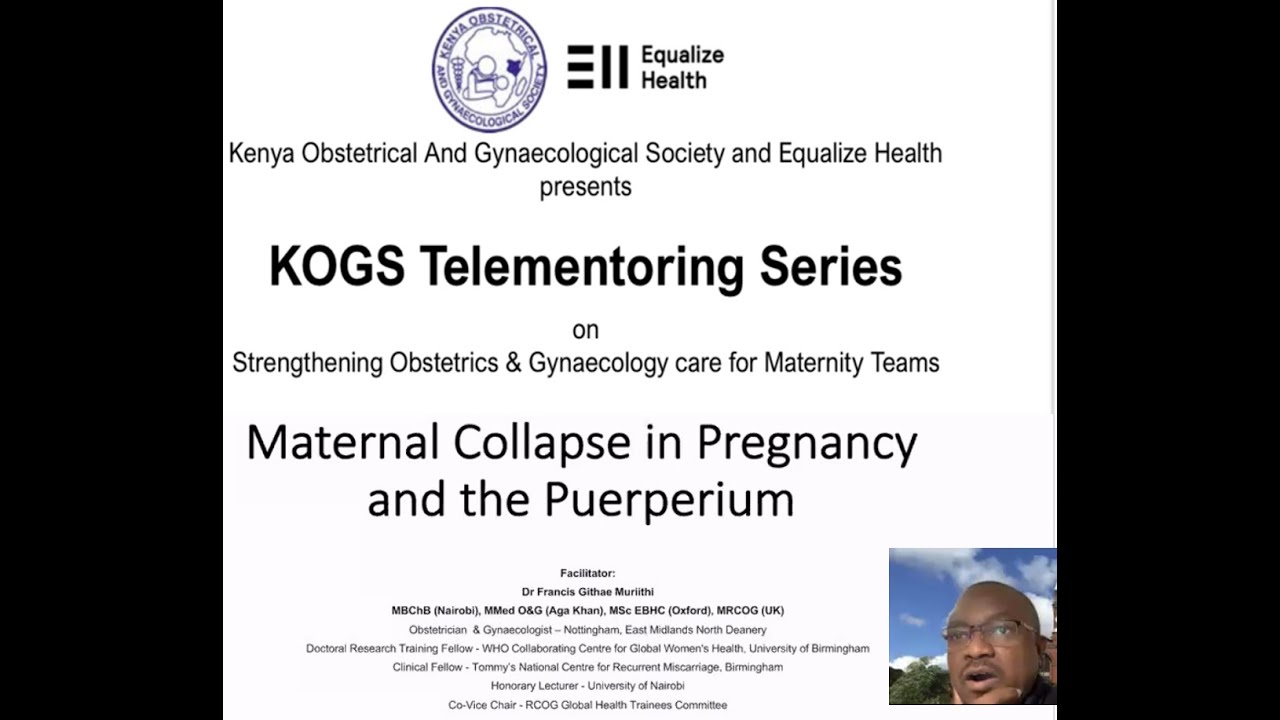 MATERNAL COLLAPSE IN PREGNANCY AND THE PUERPERIUM BY DR FRANCIS GITHAE ...