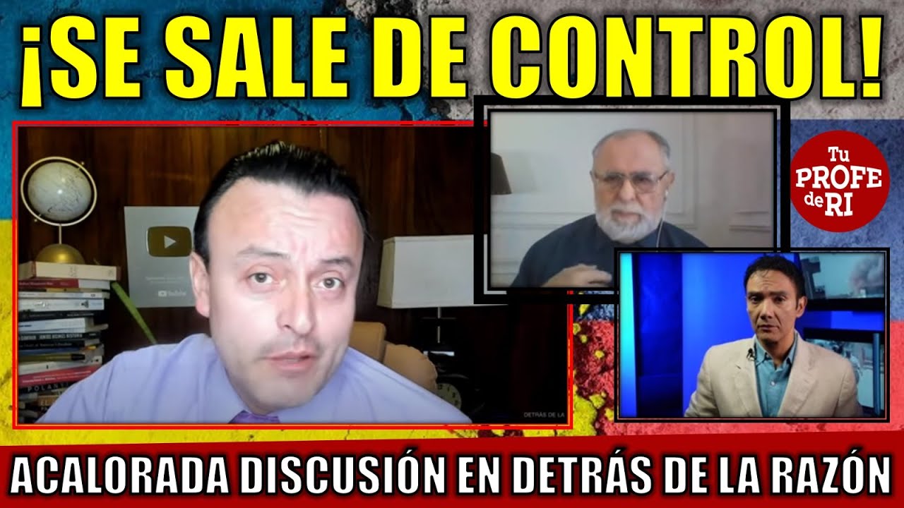 ACALORADA DISCUSIÓN SE SALE DE CONTROL EN "DETRÁS DE LA RAZÓN" SOBRE # ...
