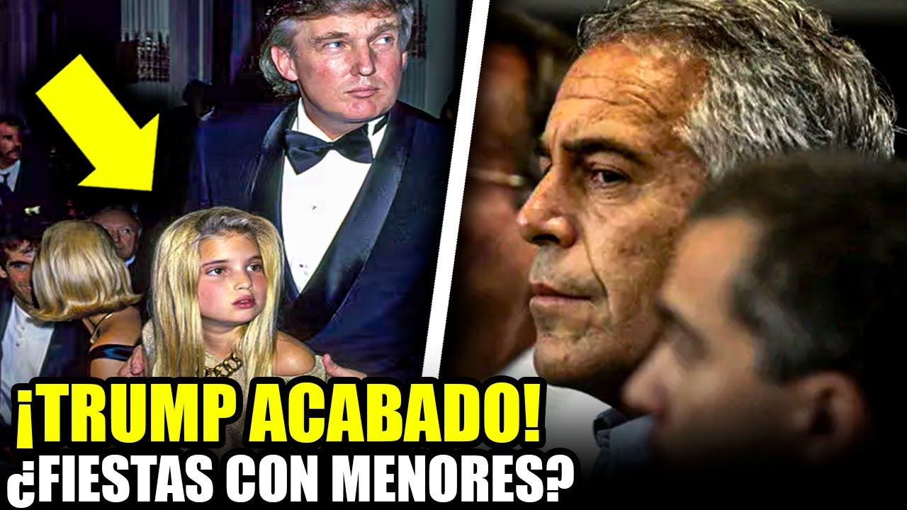 Trump ORGANIZÓ FIESTAS SECRETAS con Epstein y NIÑAS según INFORME del ...