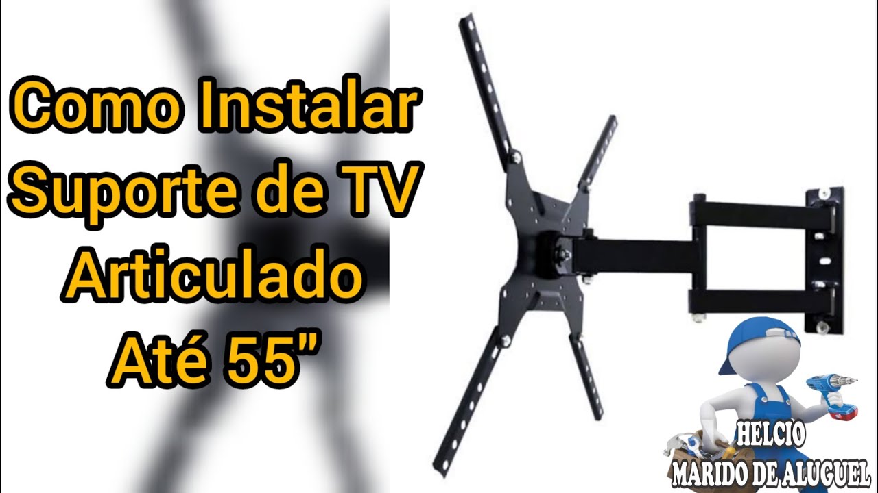 Como Instalar Suporte de TV Articulado 23" até 55" C.S. - YouTube