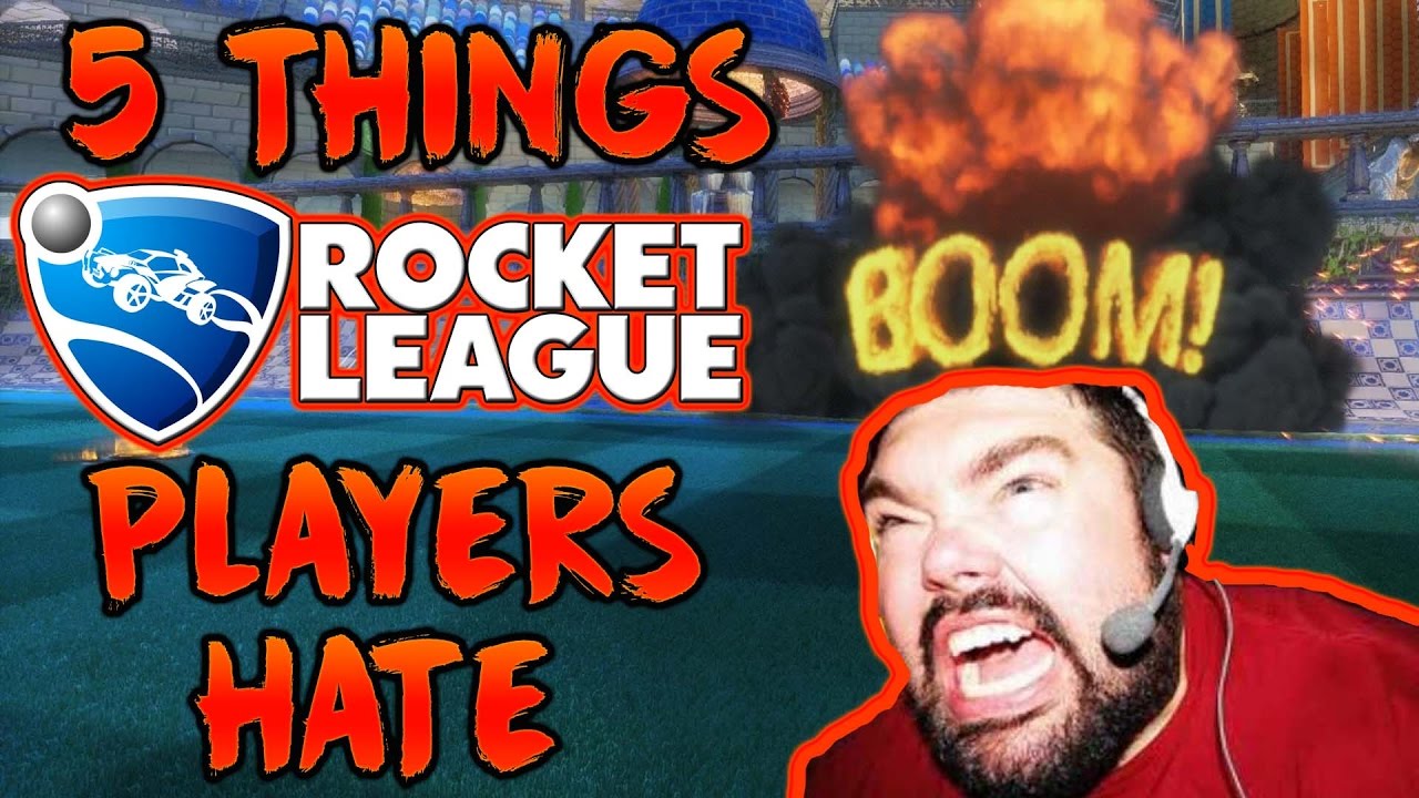5 Things Rocket League Players Hate! - YouTube