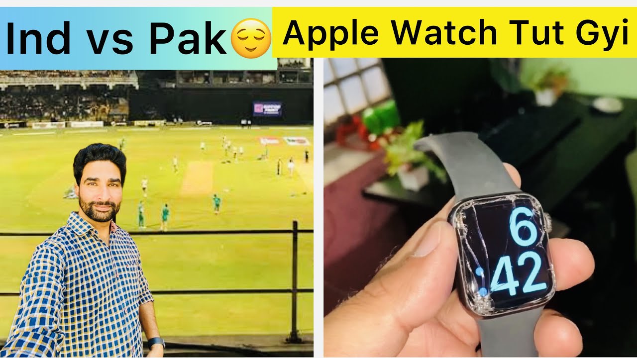Apple Watch Tut Gyi 😒। India vs Pakistan Match Gud Gobar - YouTube