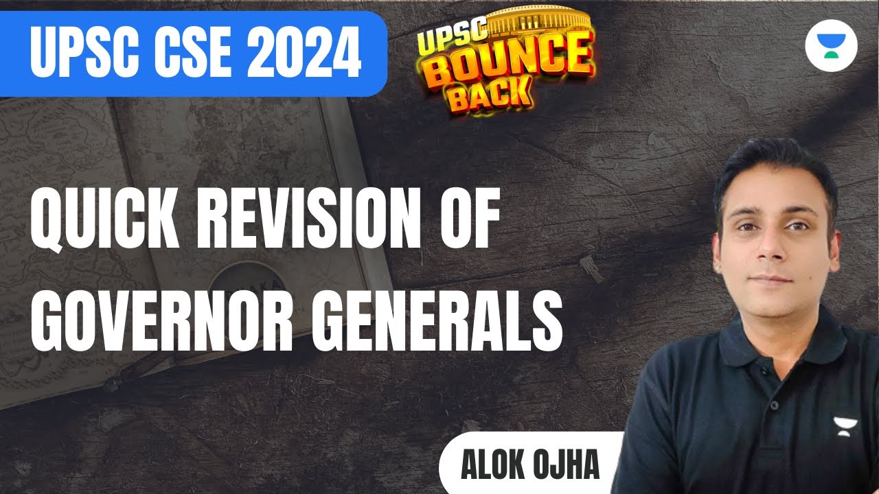 Quick Revision of Governor Generals | UPSC CSE 2024 | Alok - YouTube