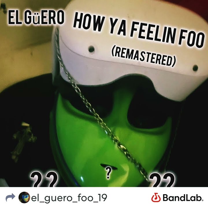 El Güero - How Ya Feelin Foo? (Remastered) - YouTube