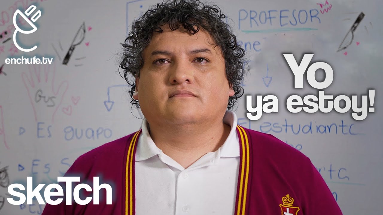 Yo Ya Estoy: Colegio | enchufetv - YouTube