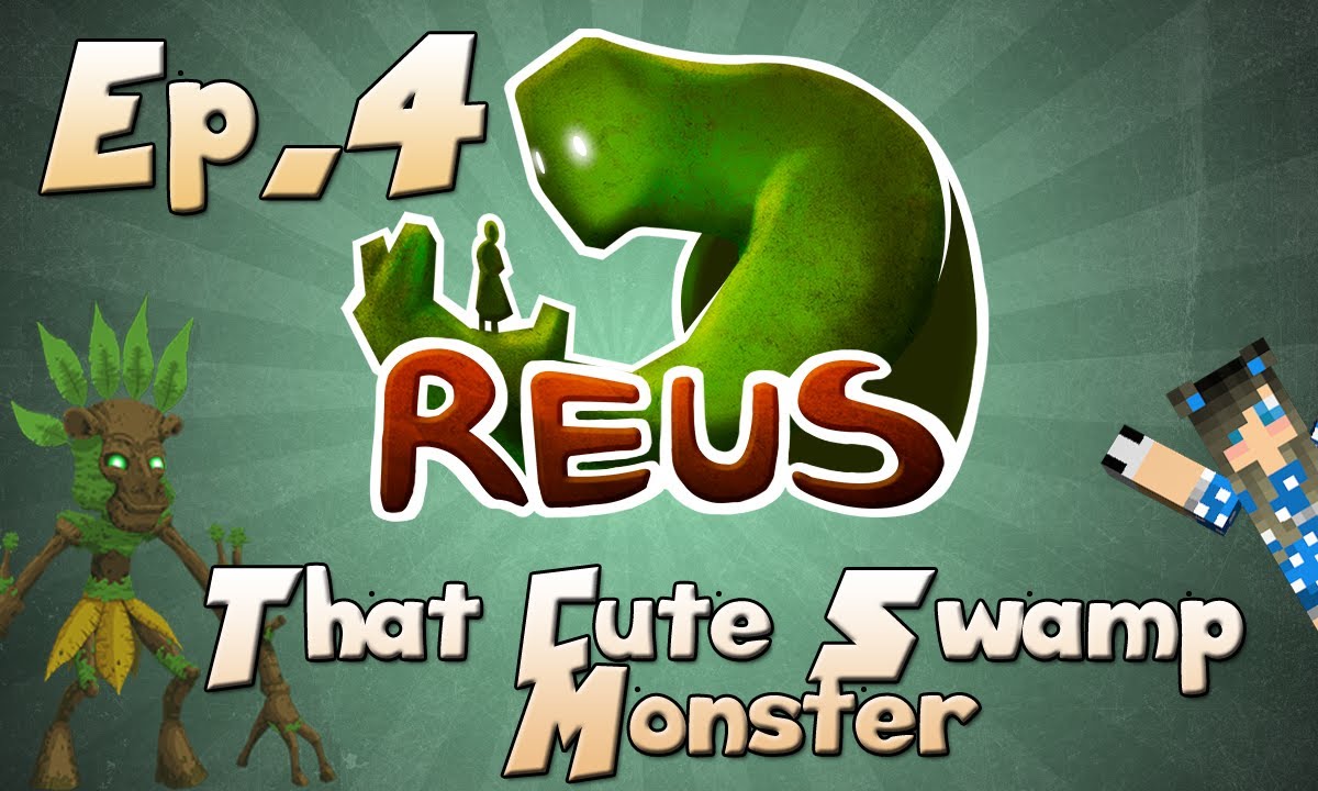 Reus Ep.4 - That Cute Swamp Monster - YouTube