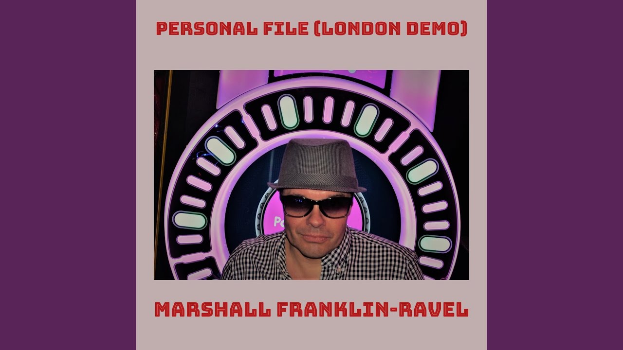 Personal File (London Demo) - YouTube