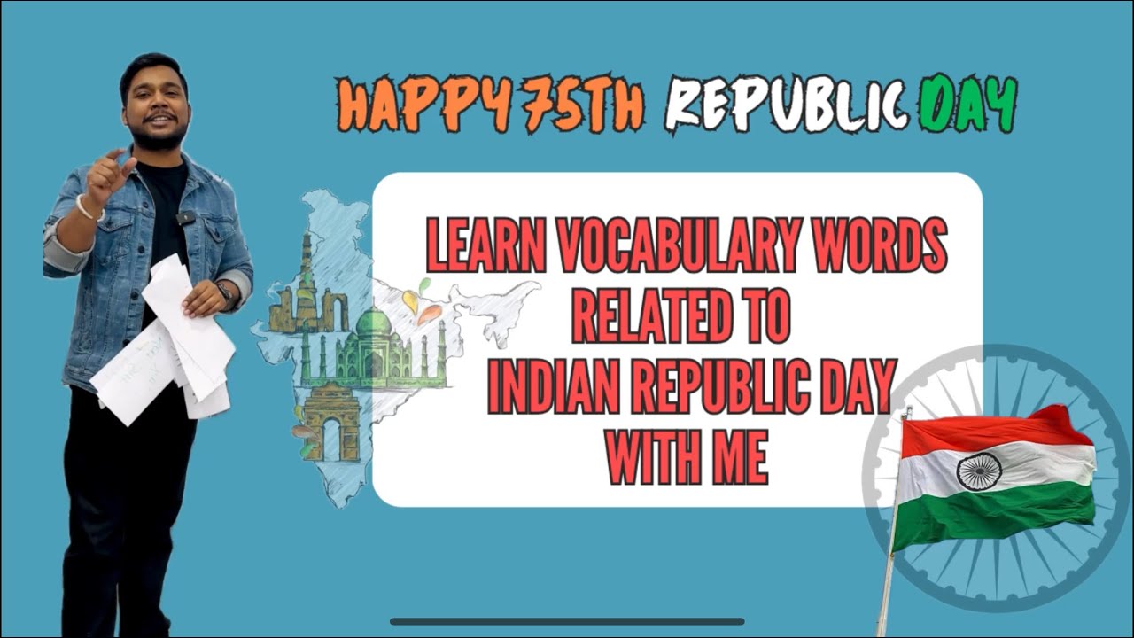 Learn Vocabulary Words Related To Indian Republic Day With Me - YouTube