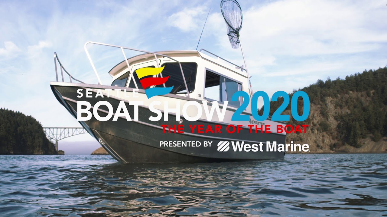 Seattle Boat Show 2020 - The Year of the Boat! On Now through February ...