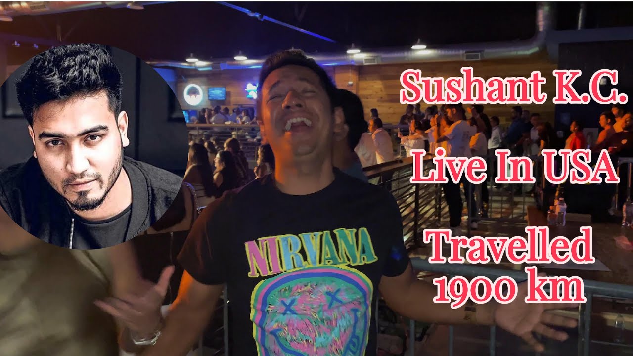 Sushant KC Concert IN The USA - YouTube