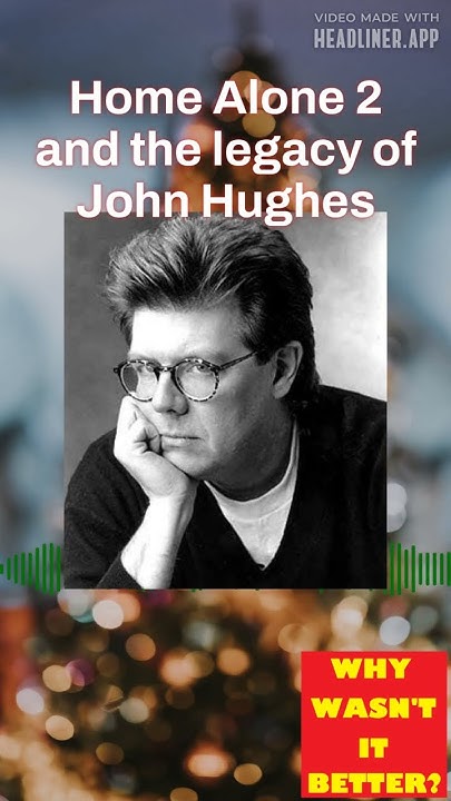 Home Alone 2: John Hughes - YouTube