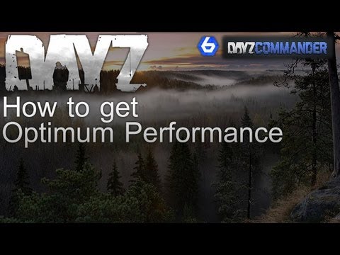 How to get Optimum Performance in DayZ/ArmA 2 - YouTube
