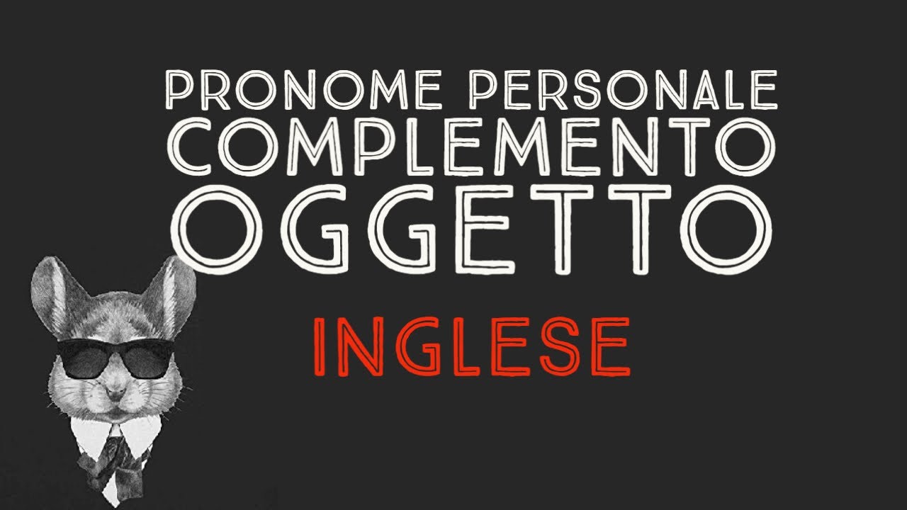 PRONOME PERSONALE COMPLEMENTO OGGETTO - FRANCESE - YouTube
