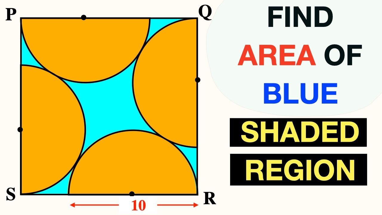 Area of Blue Region = ? | Diameter Of Semicircles is 10 | Important ...