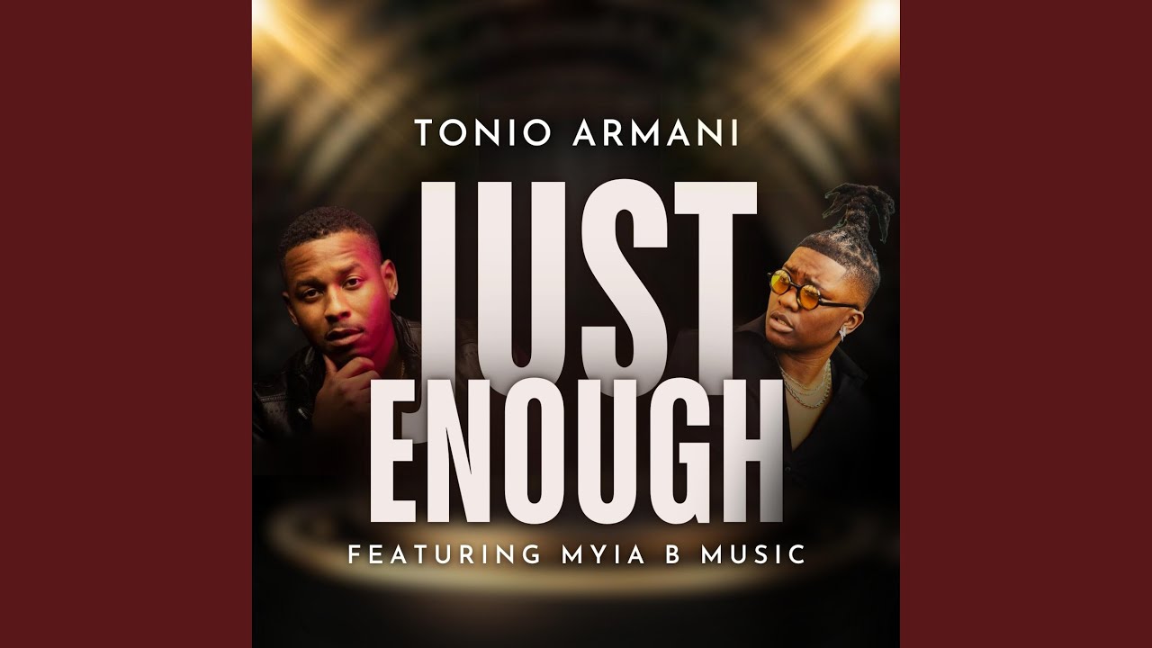 Just Enough (feat. Myia B Music) - YouTube