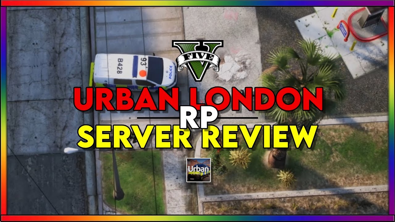 Urban London RP Server Review (GTA V FIVEM) - YouTube