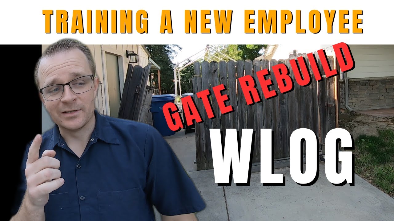 WLOG | MASSIVE gate rebuild | Training a new employee - YouTube