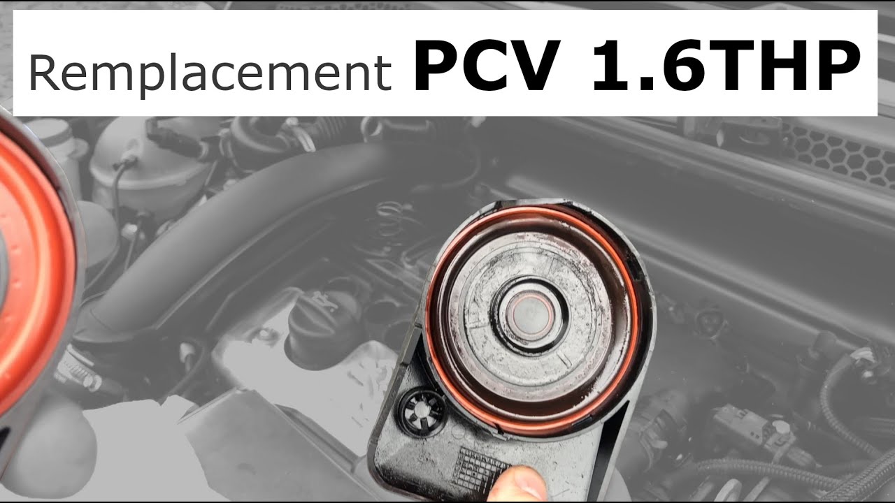 Remplacement PCV 1.6Thp - YouTube