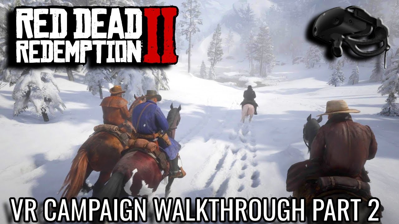 Red Dead Redemption 2 VR Walkthrough Part 2 | HP Reverb G2 - YouTube