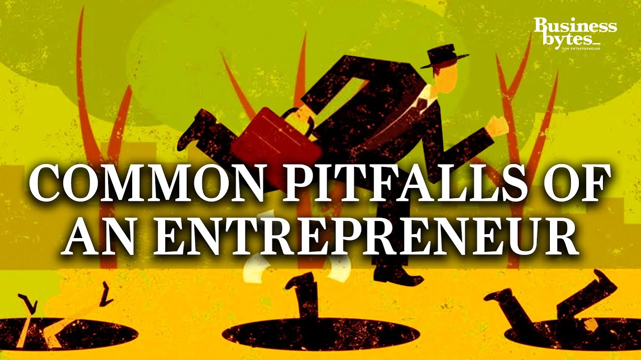 Common Pitfalls Of An Entrepreneur Youtube