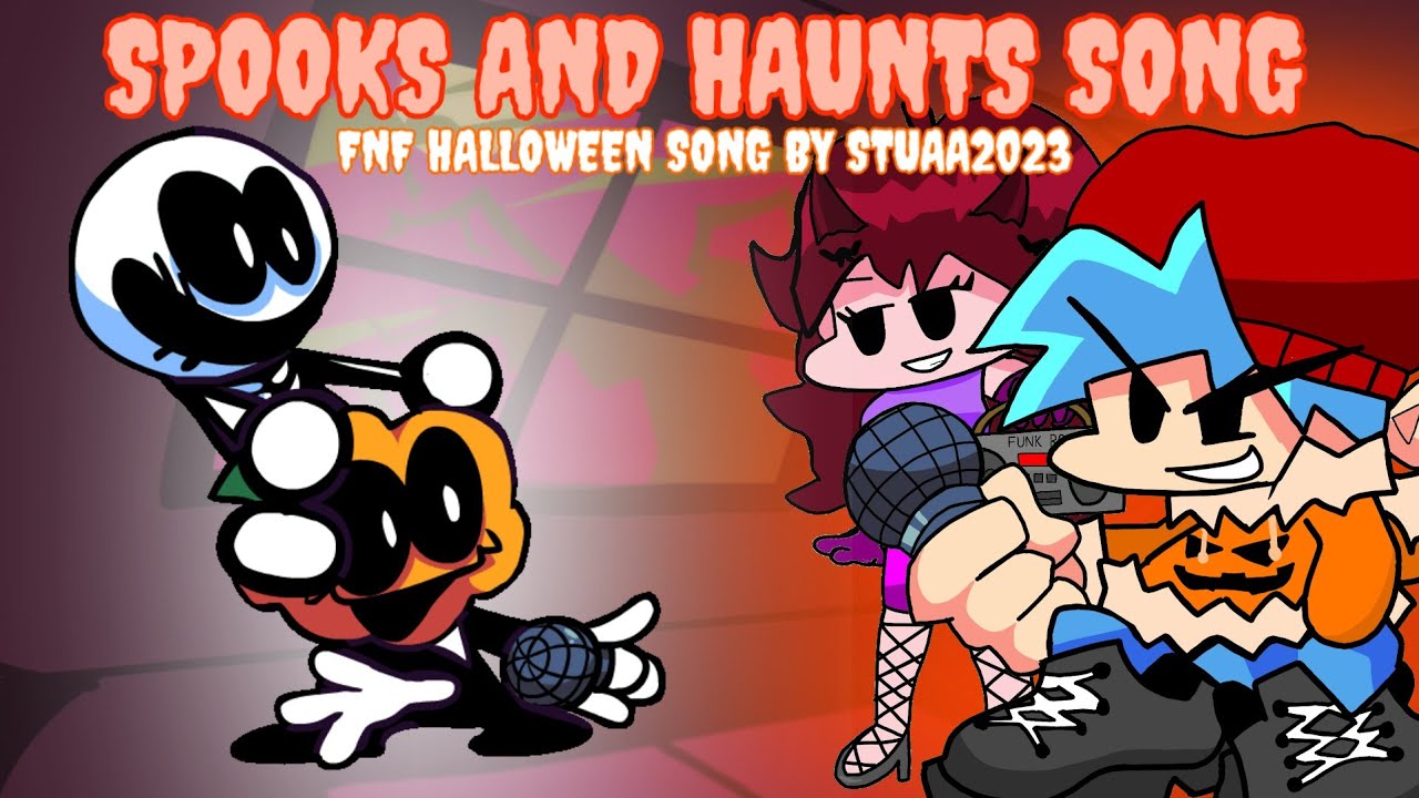 Spooks And Haunts Song [Custom FNF Halloween Song By STUAA2023] (Song 1 ...