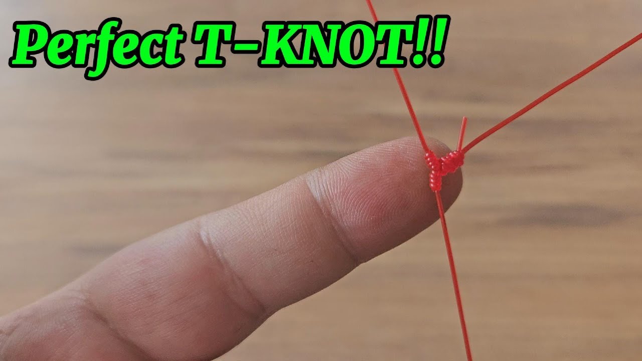 Tie your knots like a pro with this simple method! (T-Knot Tutorial ...