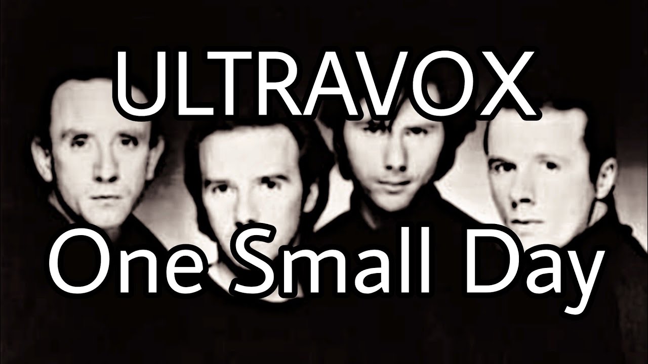 ULTRAVOX - One Small Day (Lyric Video) - YouTube