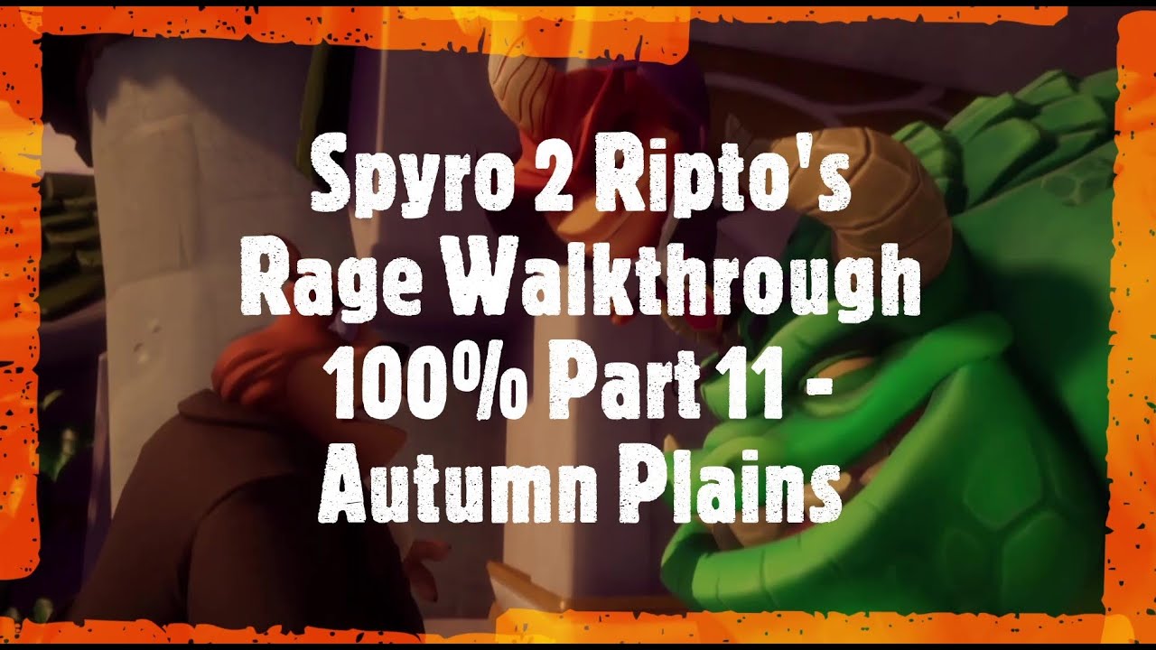 Spyro Reignited Trilogy - Spyro 2 Ripto's Rage Walkthrough 100% Part 11 ...