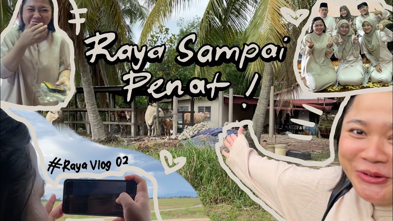 Raya Vlog 2024 #02 Hari Raya! Raya Sampai Penat! - YouTube