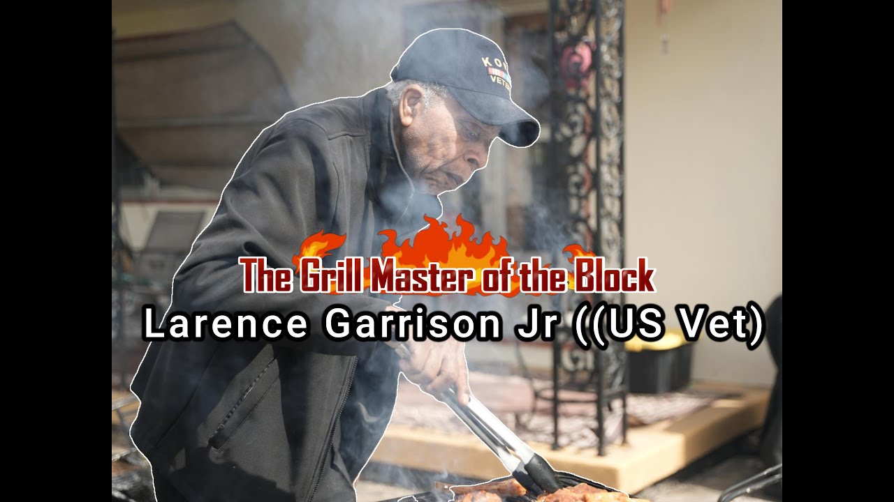 Unseen Stories s1 ep1 -The Grill Master Of The Block Larry Garrison ...