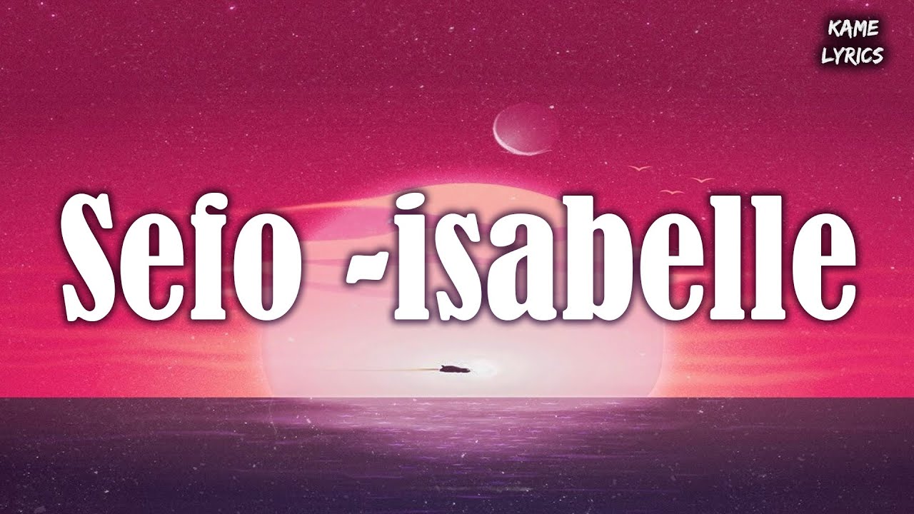 Sefo, Capo - ISABELLE - (Sözleri/Lyrics)| Sefo - Tüm Şarkilar | Kame ...