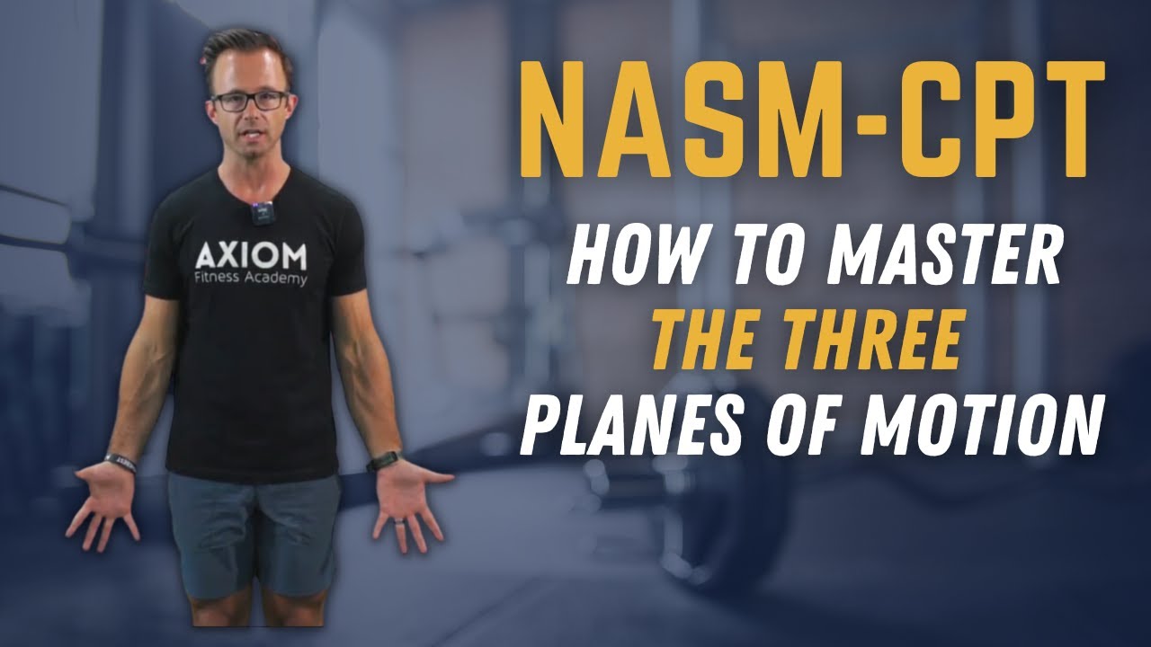 Master The Planes of Motion To Pass The NASM Exam || NASM-CPT Exam Prep ...
