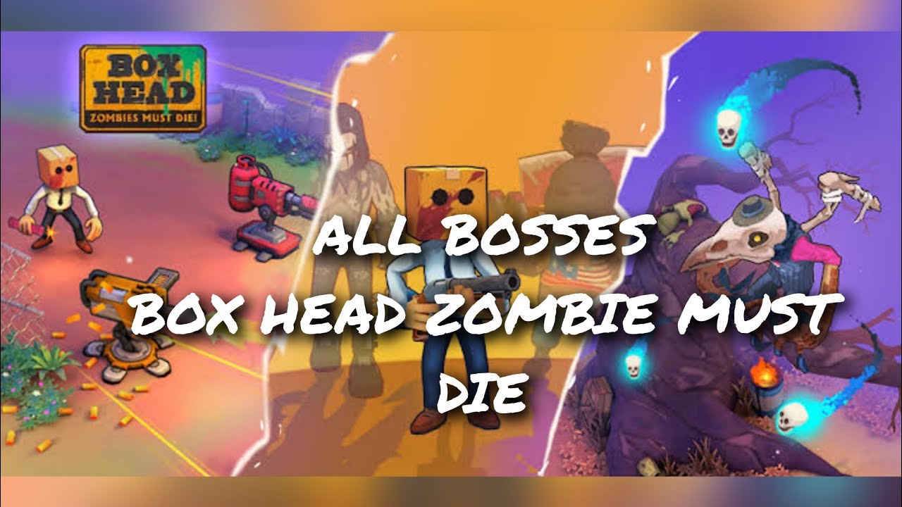 ALL BOSSES Box Head : Zombie must Die - YouTube