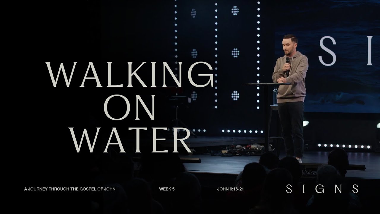 Signs | Part 5: Walking On Water | Robby Rassel | Canvas Church - YouTube