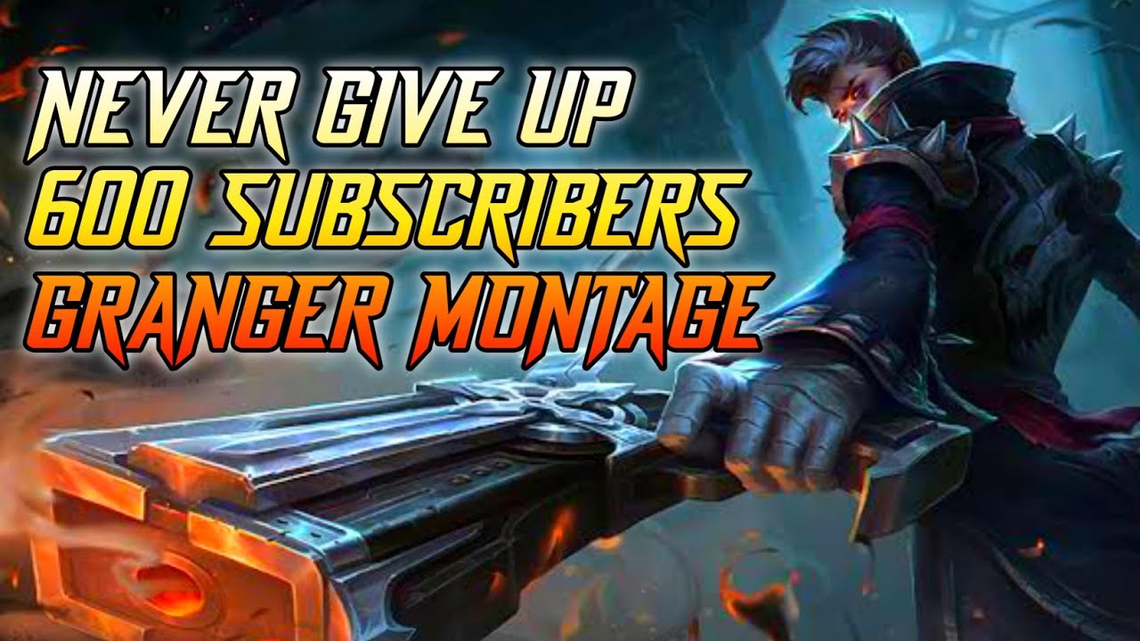 GRANGER MONTAGE #5 - HAPPY 600 SUBS ️ - MLBB - YouTube