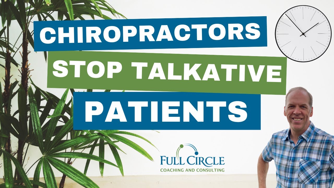 How to Redirect a Talkative Chiropractic Patient - YouTube
