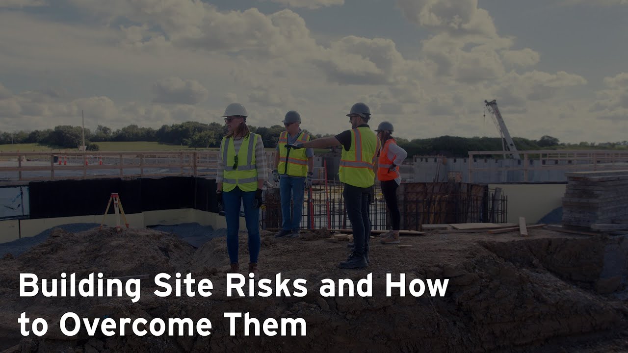 Building Site Risks and How to Overcome Them - YouTube