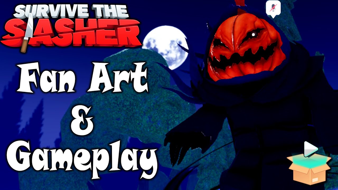 Showing Off My Fans Fan Art and Gameplay Survive the Slasher Roblox ...