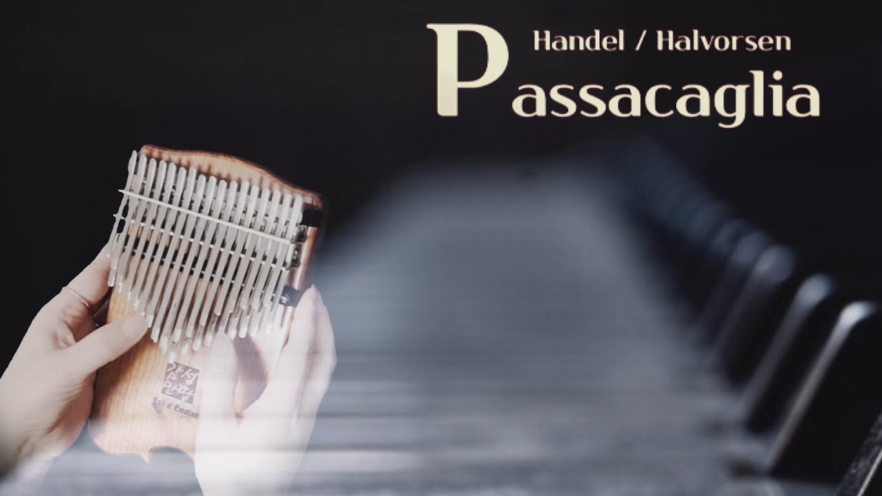 🎹 헨델(J.F.Handel) - 파사칼리아 Passacaglia 칼림바 커버 | 감성만땅 편곡 - YouTube